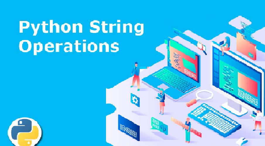 Python String Operations. There are 4 operations of string | by ...