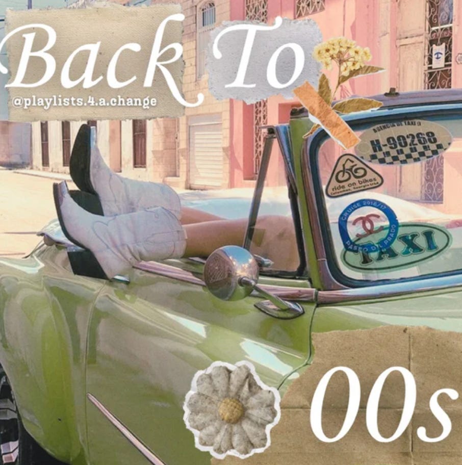 Back to 00s. By Emma Christabelle, 6/3/24 | by Playlists for a Change ...