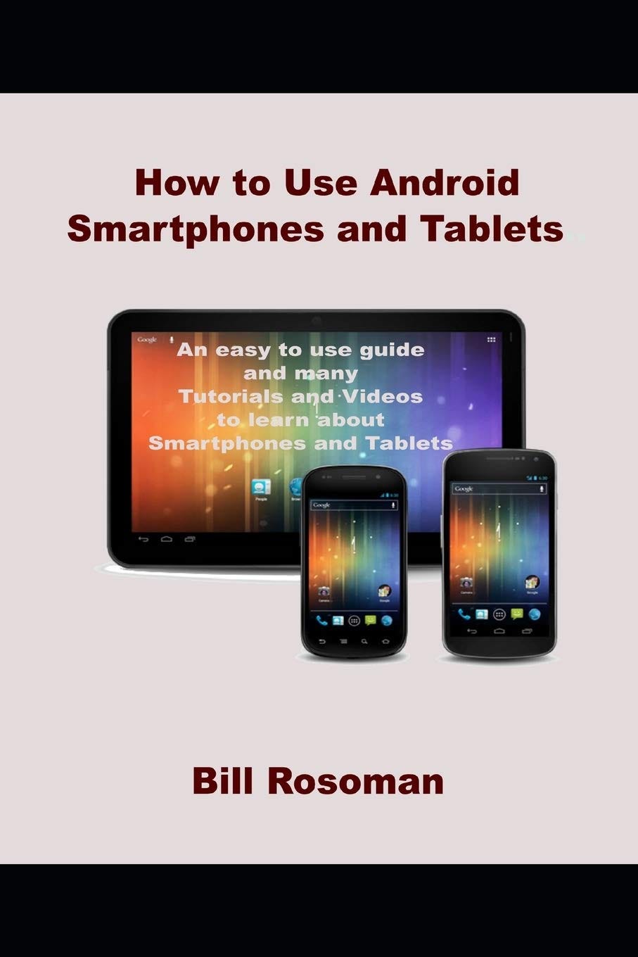 How to Use Android Smartphones and Tablets” Review | by Max A. Bishop ...