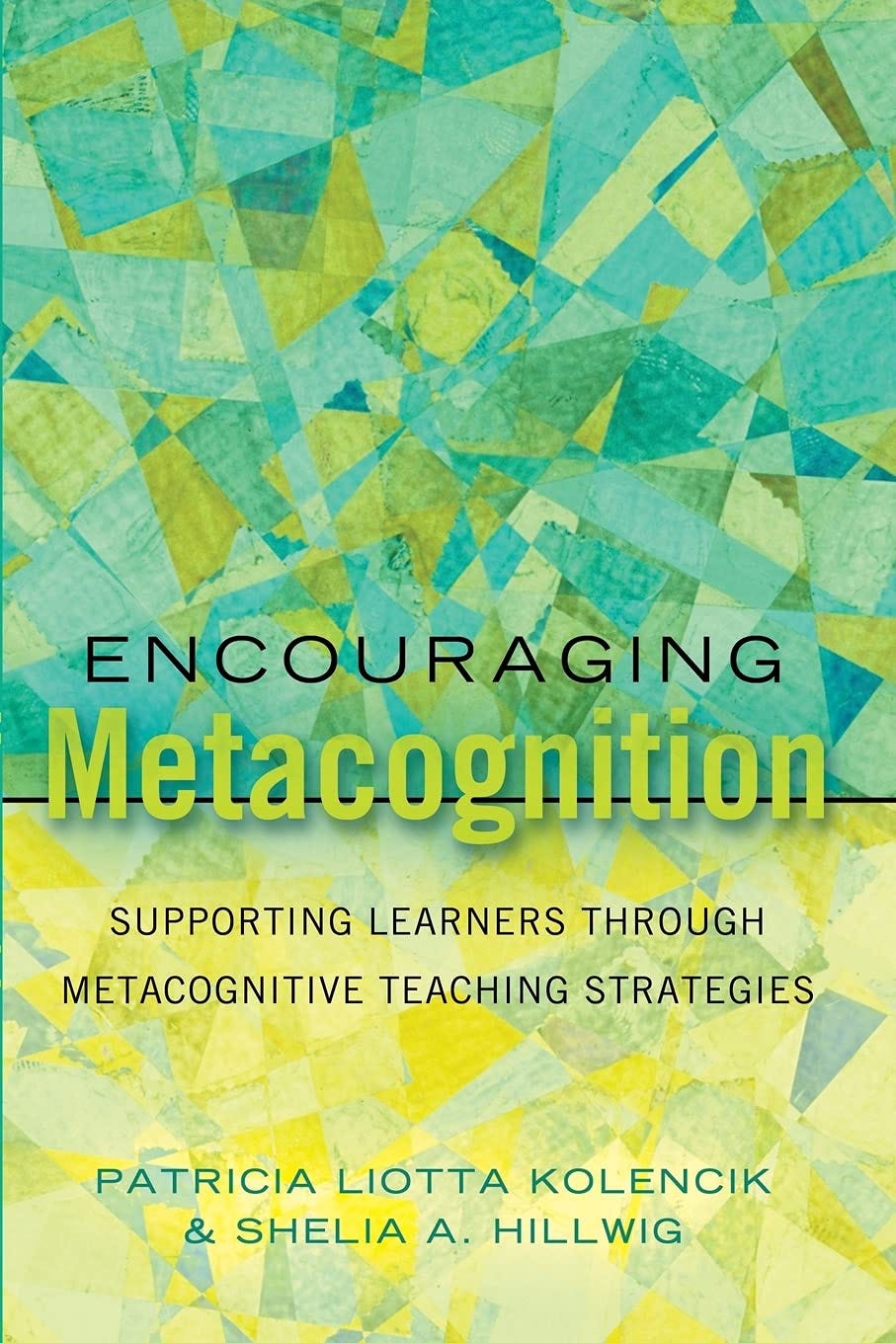 [DOWNLOAD] Encouraging Metacognition: Supporting Learners through ...