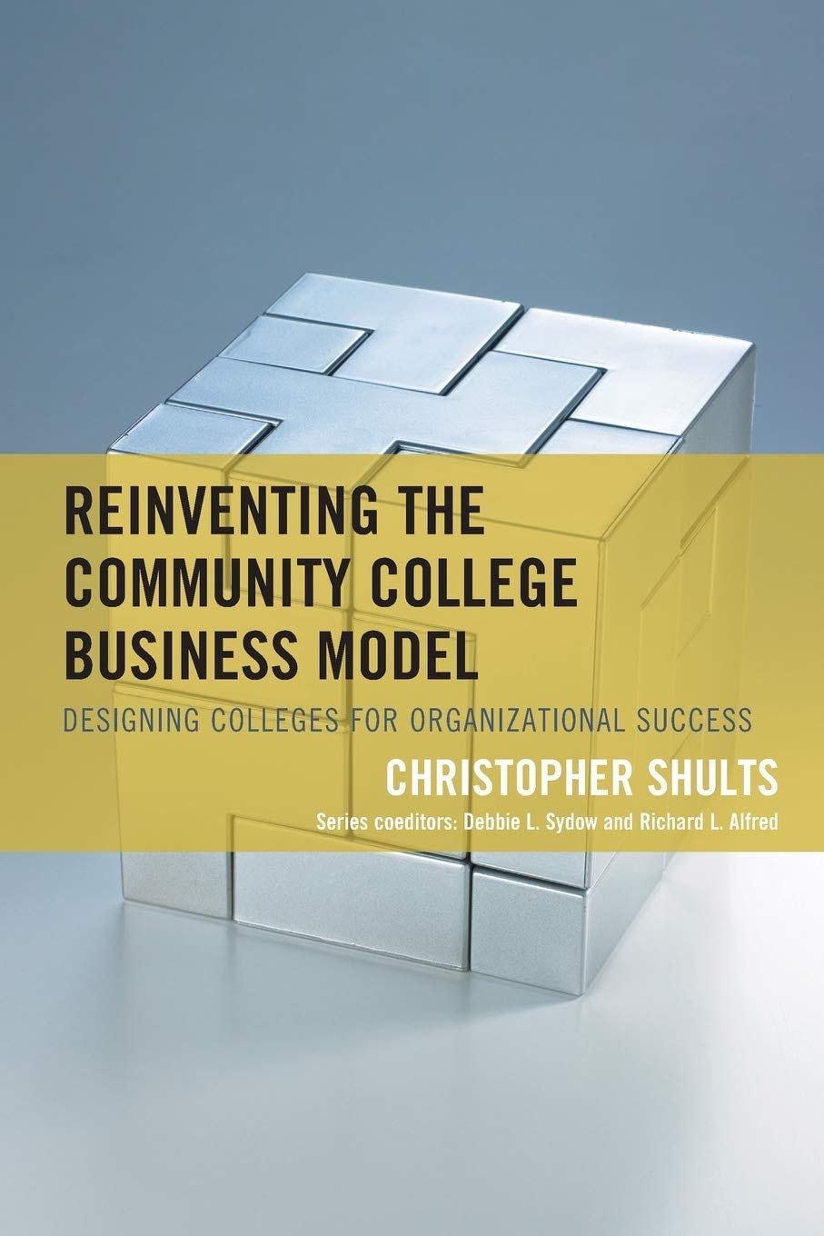 [EBOOK] Reinventing the Community College Business Model: Designing ...