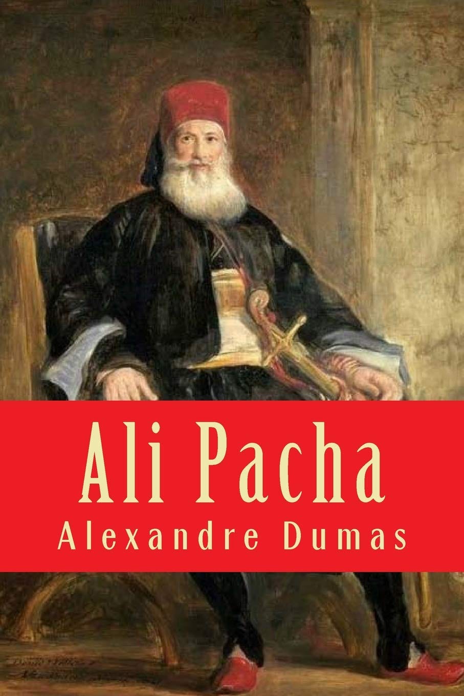 Ali Pacha — Celebrated Crimes by Alexandre Dumas — Review WOW… what a ...