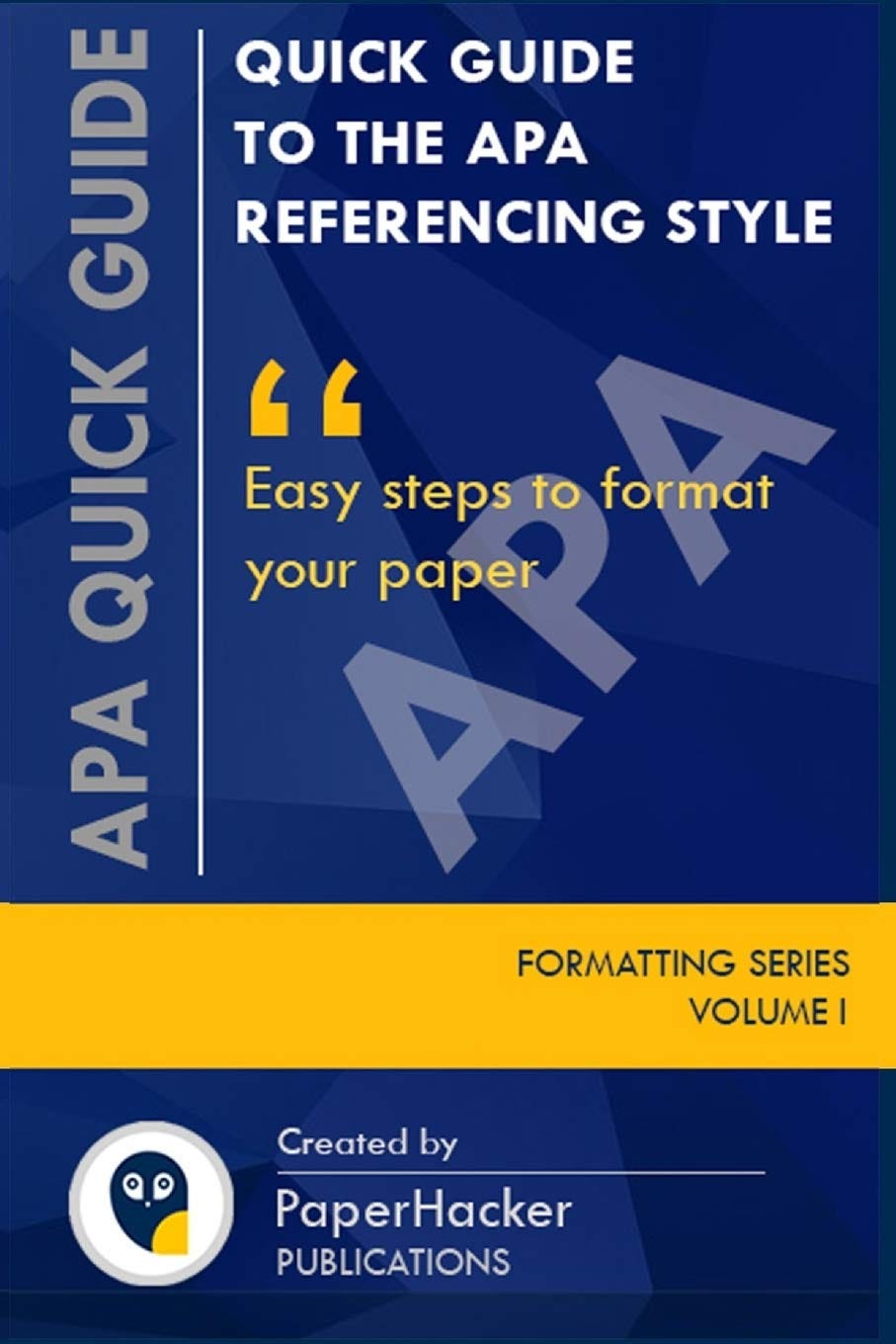 [DOWNLOAD] QUICK GUIDE TO THE APA REFERENCING STYLE: Easy Steps to ...