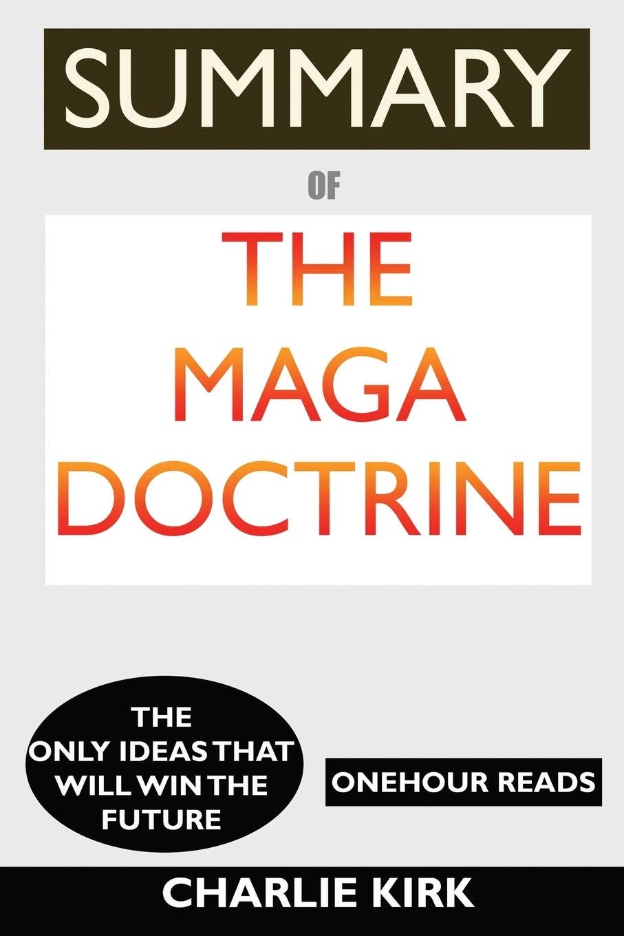 [EPUB[BEST]} SUMMARY Of The MAGA Doctrine The Only Ideas That Will Win ...