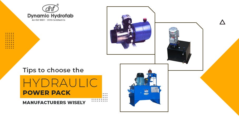 Tips to Choose the Hydraulic Power Pack Manufacturers Wisely | by Dynamic Hydrofab | Medium