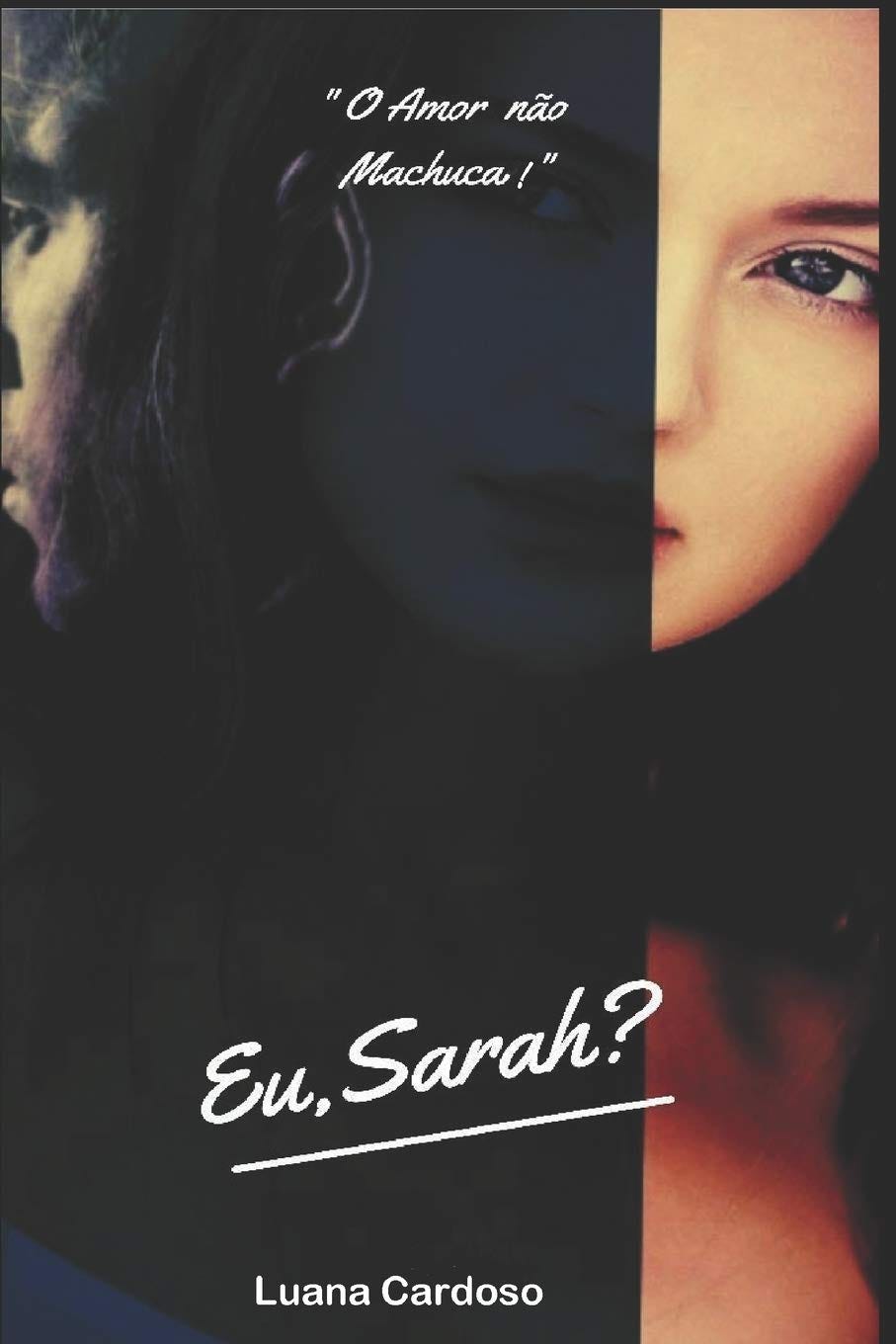 (Crítica ) Eu, Sarah?. E-book cedido pela autora em parceria | by Maria ...