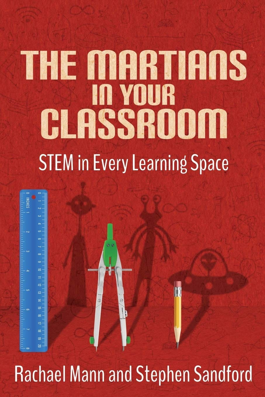 [READ] The Martians in your Classroom: STEM in Every Learning Space ...