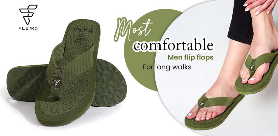 Most comfortable Men flip flops for long walks | by Flexxo | Oct, 2024 ...