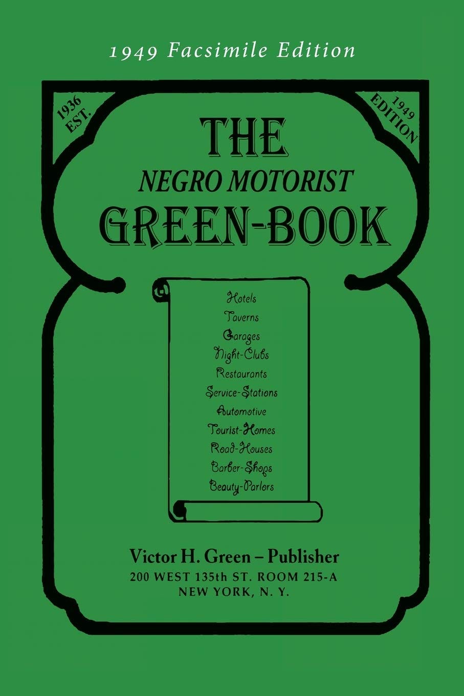 [BOOK]-The Negro Motorist Green-Book: 1949 Facsimile Edition | by ...