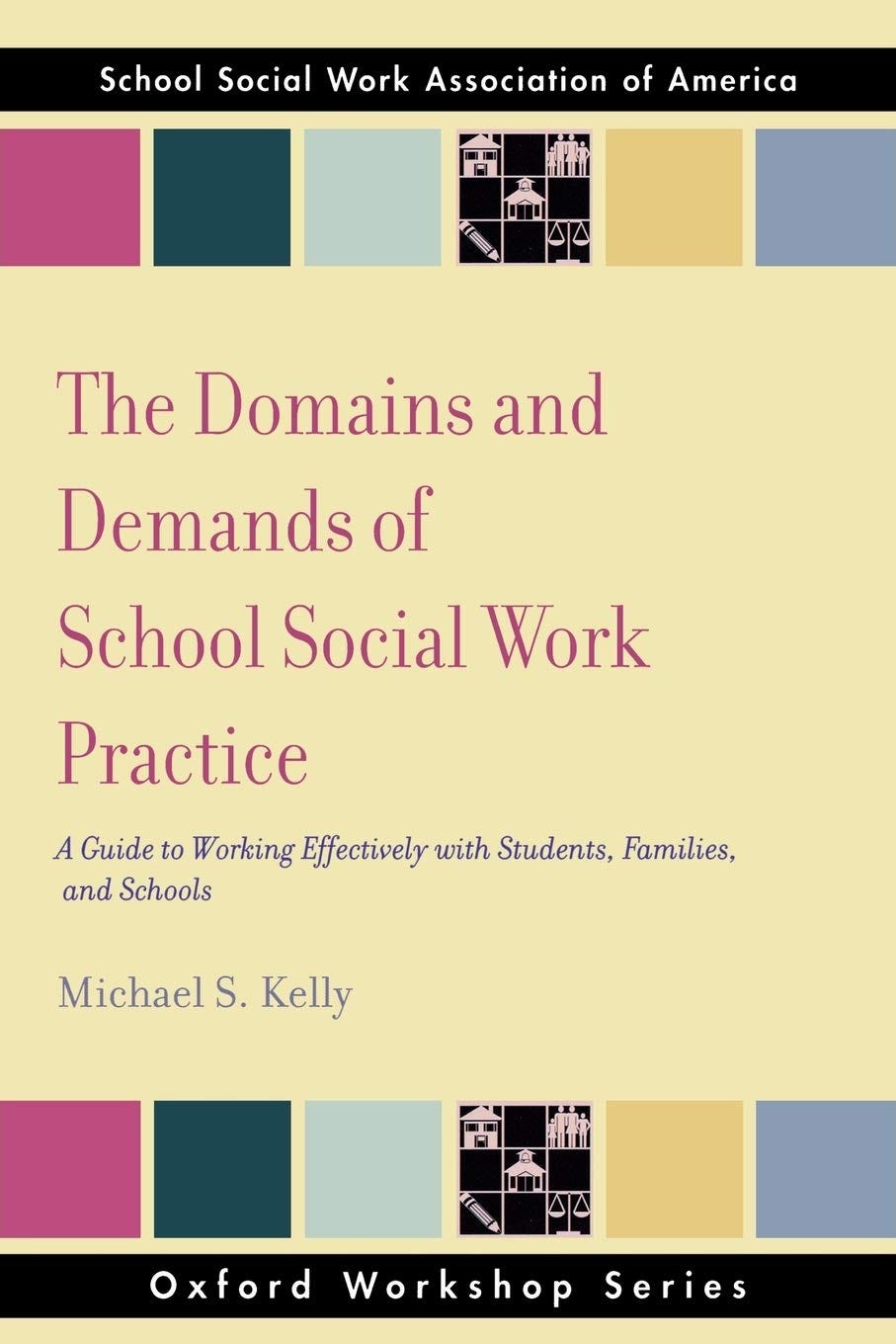 [DOWNLOAD] The Domains and Demands of School Social Work Practice: A ...
