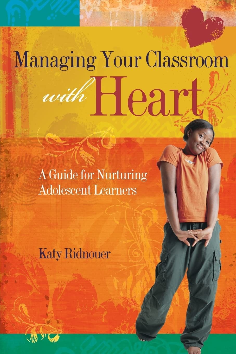 [EBOOK] Managing Your Classroom with Heart: A Guide for Nurturing ...