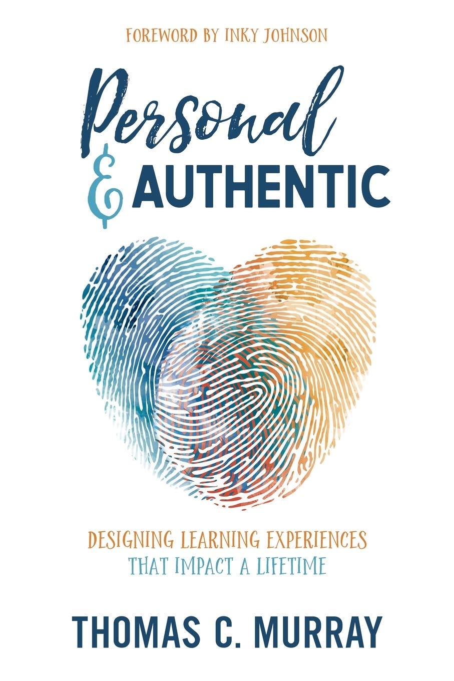 [EBOOK] Personal & Authentic: Designing Learning Experiences That ...