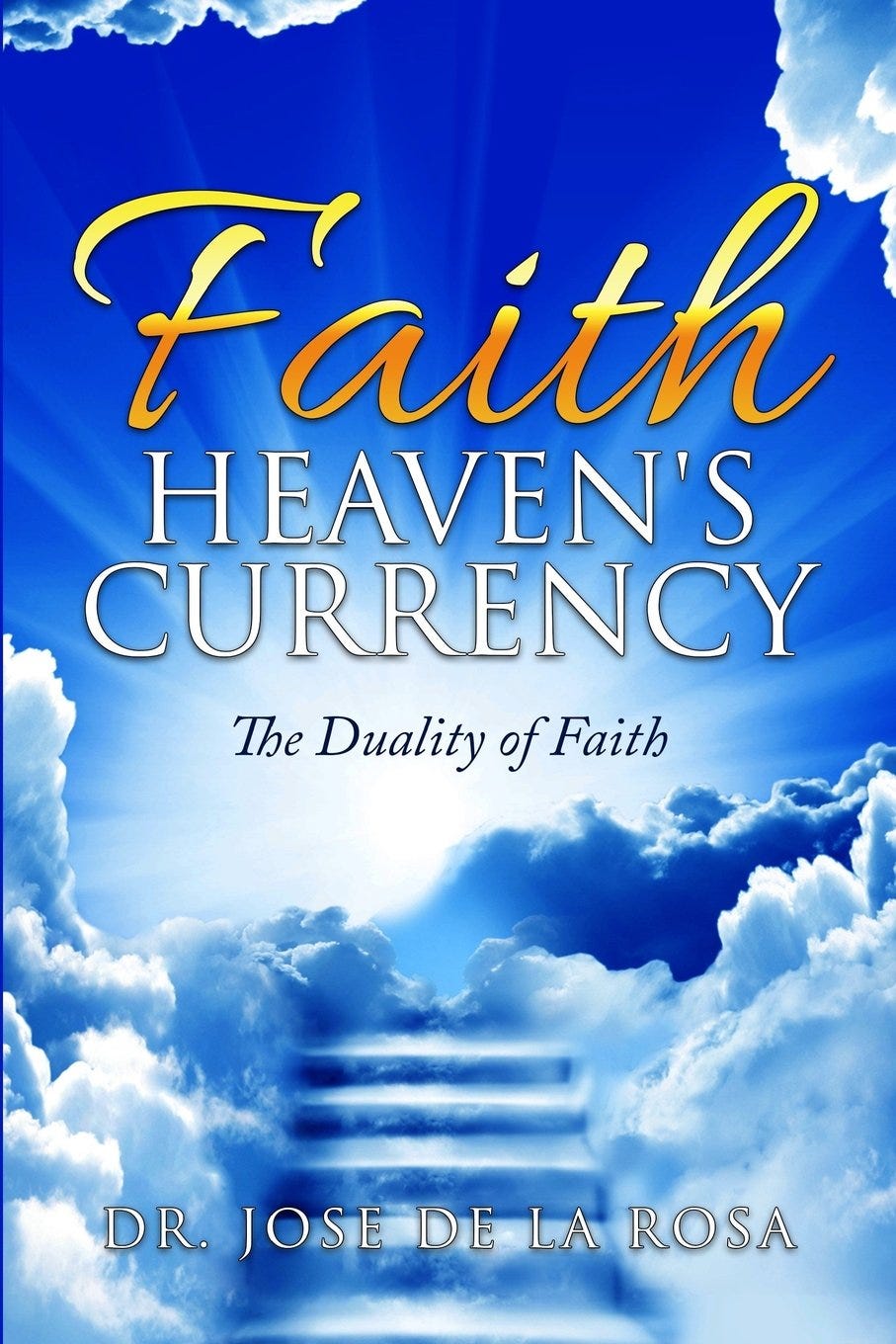 [EBOOK]-Faith Heaven’s Currency: The Duality of Faith | by Geiglekurumi ...
