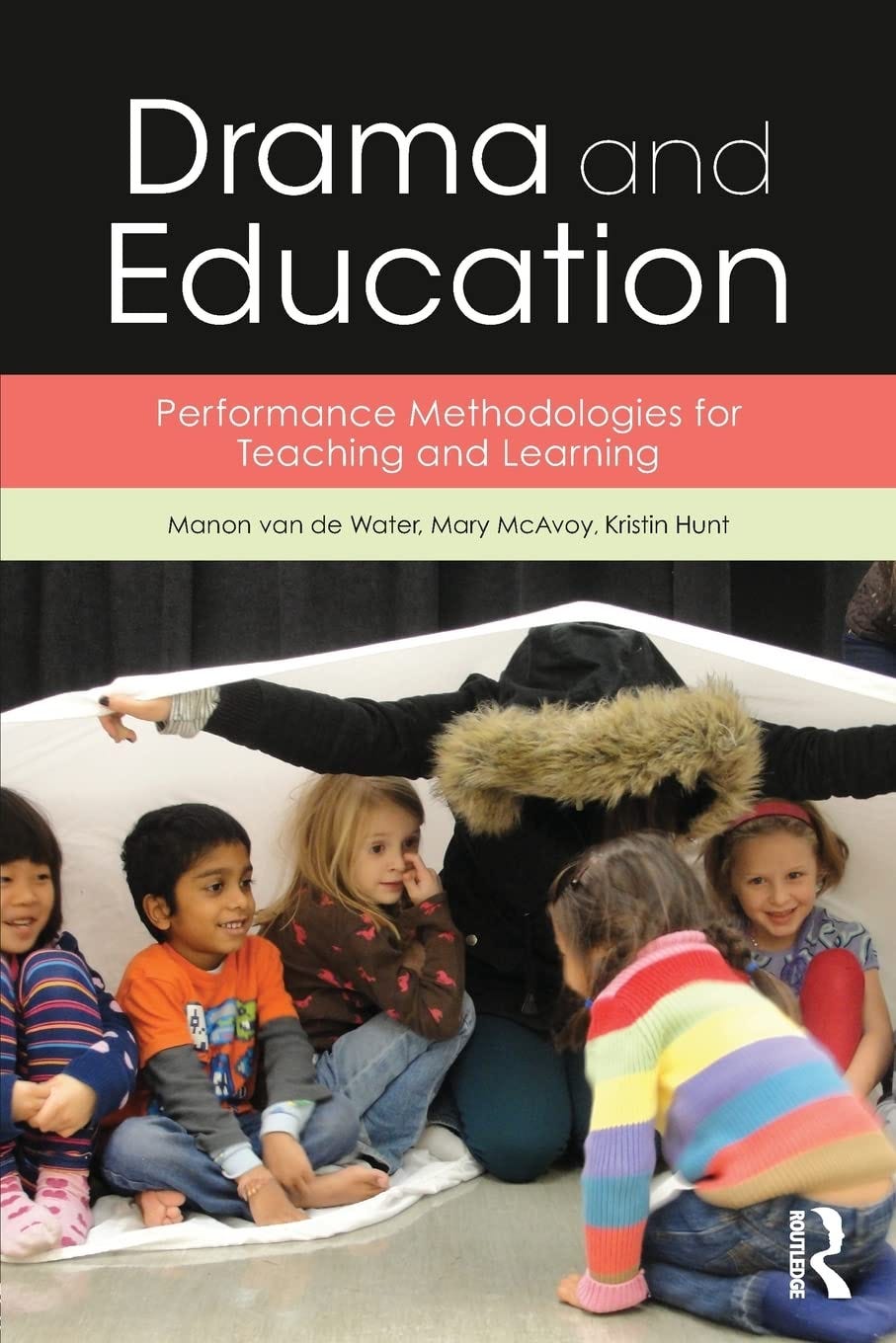 [READ] Drama and Education: Performance Methodologies for Teaching and ...