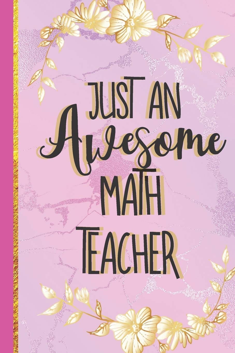 [DOWNLOAD][BEST]} Just An Awesome Math Teacher: Novelty Pink Marble ...
