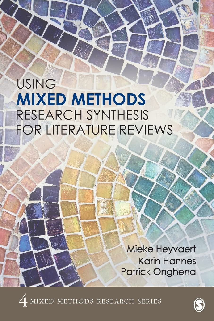 [EBOOK] Using Mixed Methods Research Synthesis for Literature Reviews ...