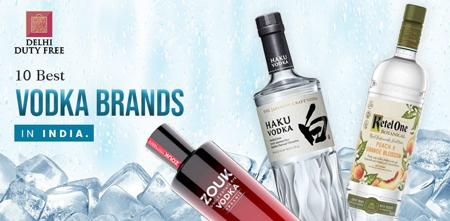 10 Best Vodka Brands In India - Delhi Duty Free - Medium