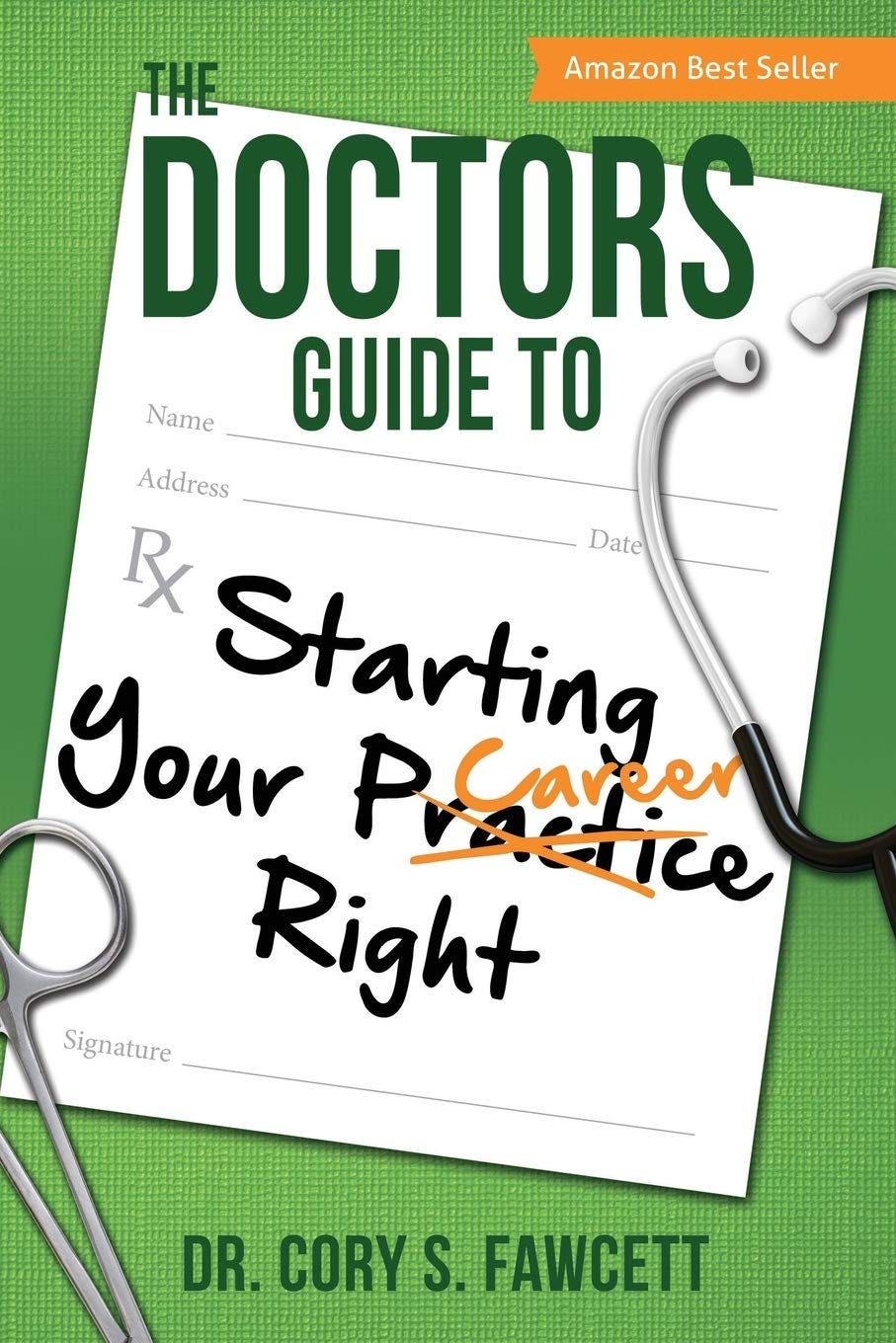 [READ] The Doctors Guide to Starting Your Practice Right | by ...
