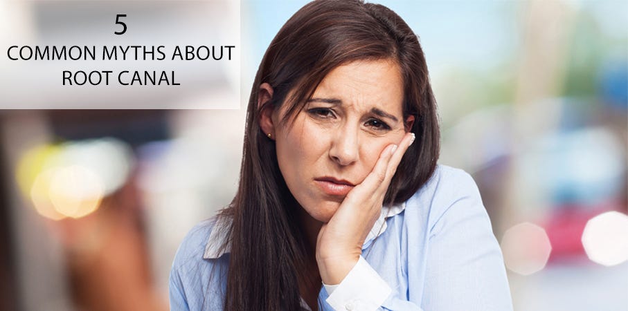 5 Common Myths About Root Canal. Most people cringe in fear when they… | by M B Dental Home | Medium
