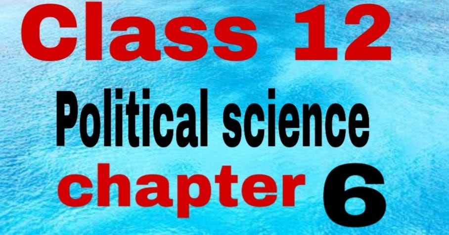 Class 12 political science chapter 6 in hind | by Zahidkhan | Medium