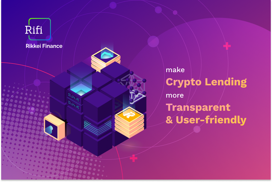 RiFi makes Crypto Lending More Transparent And User-friendly | by Rikkei Finance | Rikkei ...