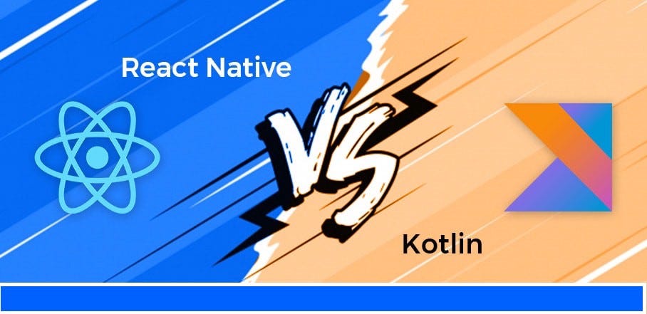 React Native vs. Kotlin: Battle of the Cross-Platform Giants - Amanraza ...