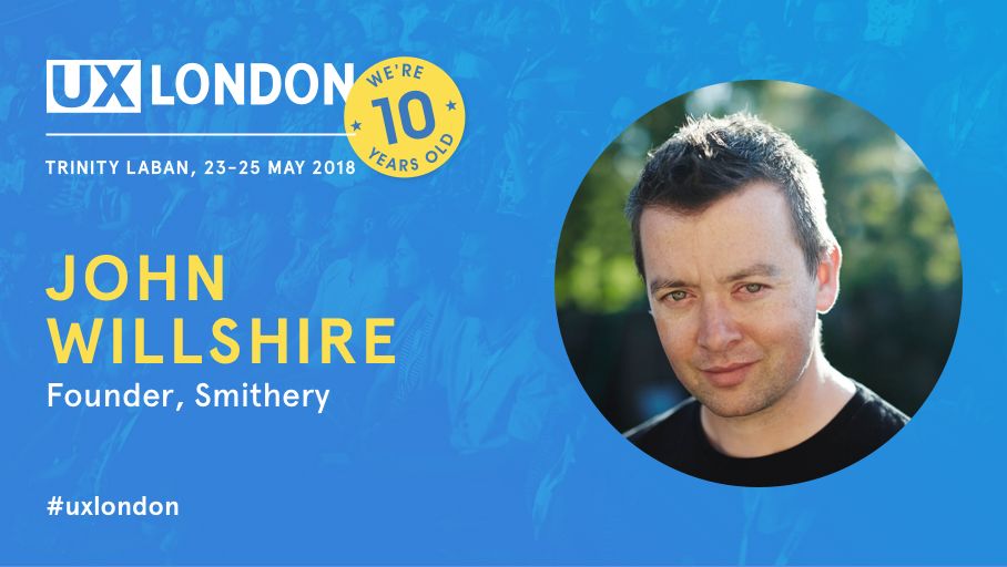 Interview with John Willshire. Founder, Smithery | by Rowena Price | UX ...