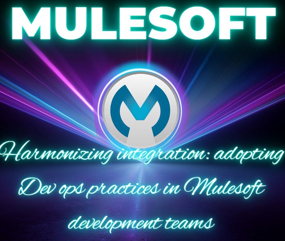 Harmonizing Integration: Adopting DevOps Practices in MuleSoft ...