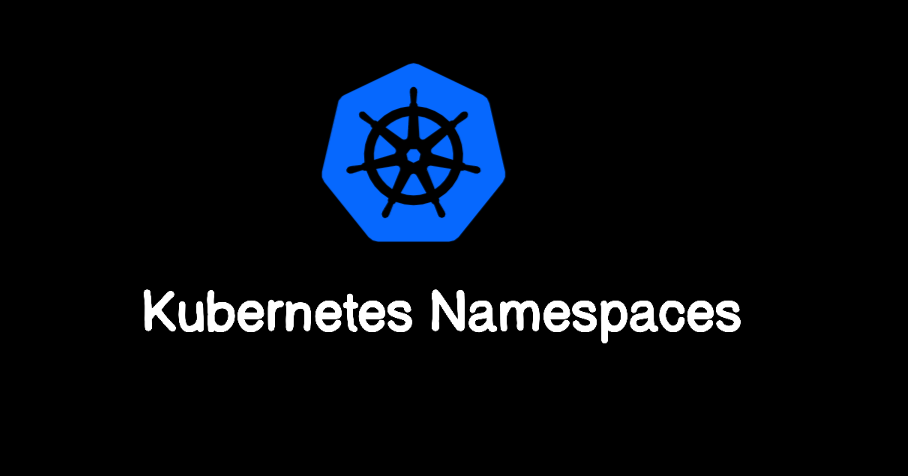 Comprehensive Guide to Understanding and Managing Kubernetes Namespaces ...