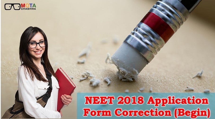 NEET 2018 Application Form Correction (Begin) — Make Changes Till 16th ...