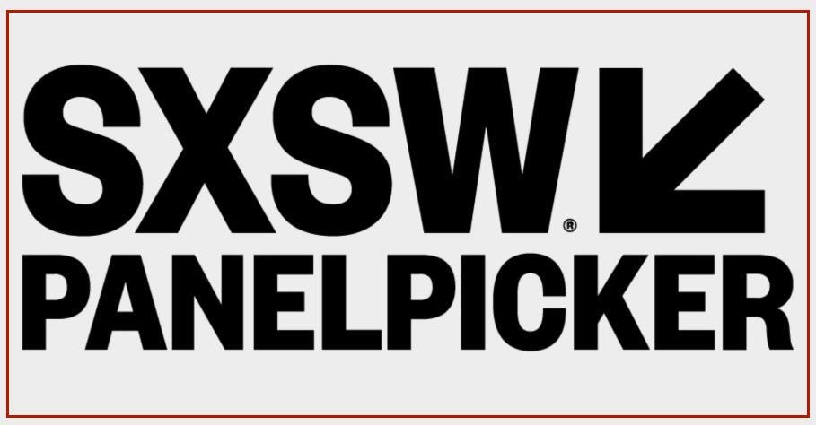 SXSW 2019: 25 PanelPicker Tips in 25 Days | by Hugh Forrest | Austin ...