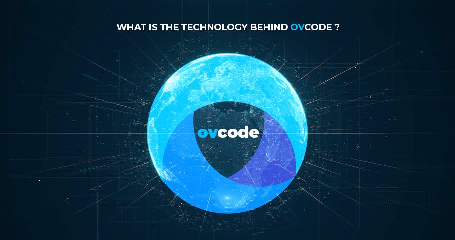 What is The Technology behind OVCODE ? | by OVCode Switzerland AG | Medium
