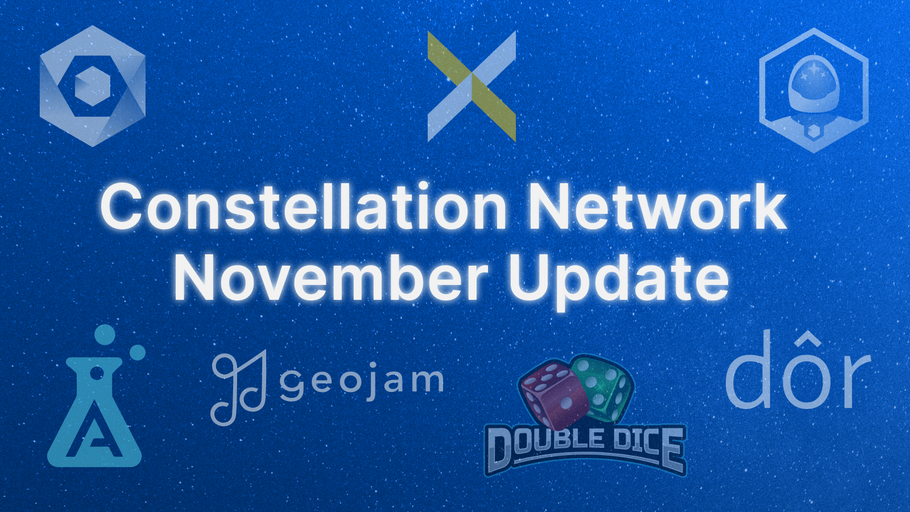 Constellation November Update. We’re pleased to share some big… | by ...