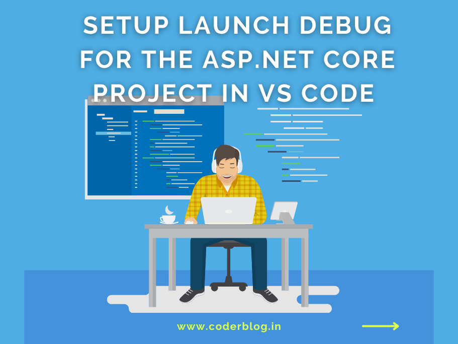 Setup Launch Debug for the ASP.NET Core Project in VS Code | by Winson Yau | Stackademic