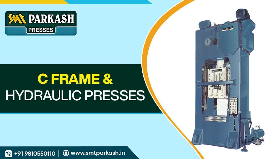 C Frame and Hydraulic Presses. SMT Parkash is one of the leading… | by ...
