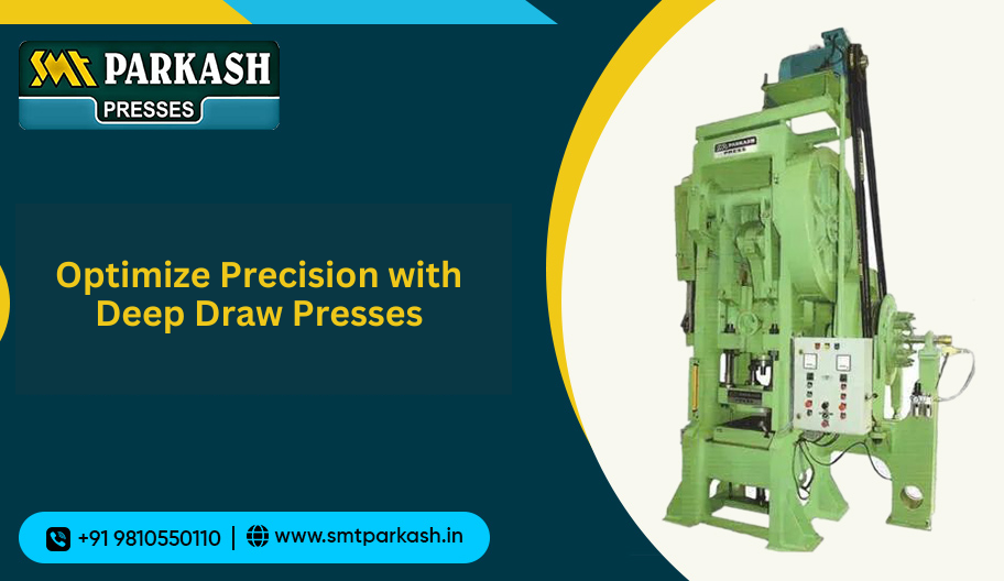 Optimize Precision with Deep Draw Presses | by Sharma Presses | Feb, 2024 | Medium