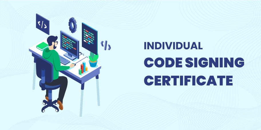 Individual Code Signing Certificate — A Compact Guide | by SignMyCode ...