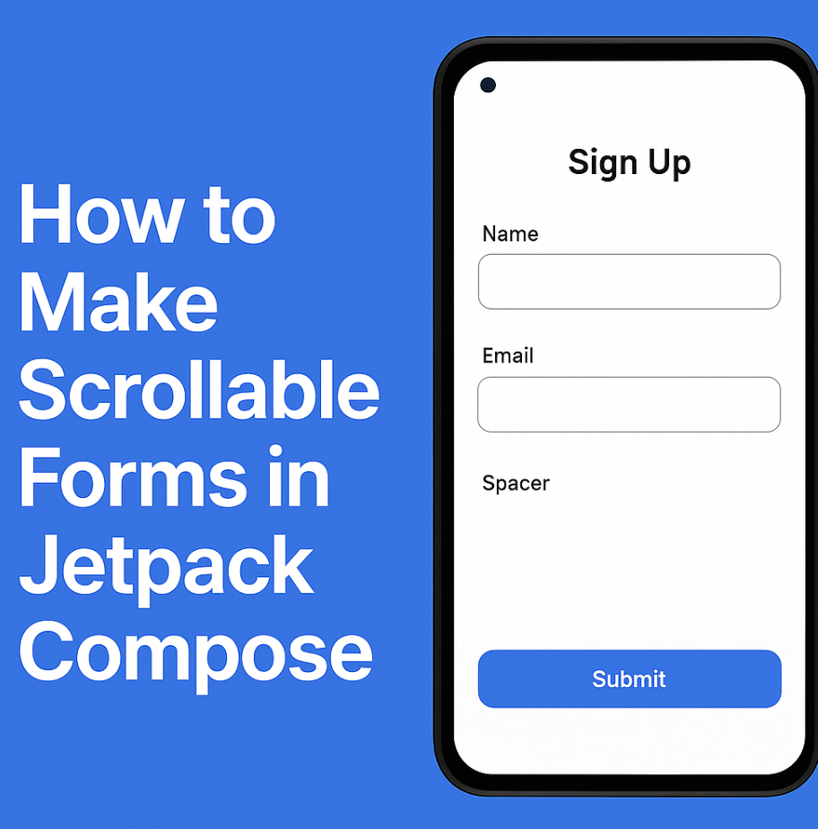 🧾 “How to Make Scrollable Forms in Jetpack Compose” | by Sandeep Kella | Jetpack Compose | Medium