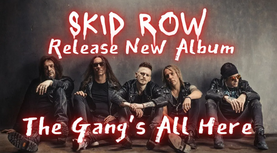 Skid Row Release New Album, The Gang’s All Here - Nishat norin - Medium