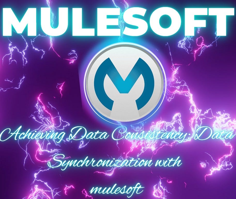 Achieving Data Consistency: Data Synchronization with mulesoft | by ...