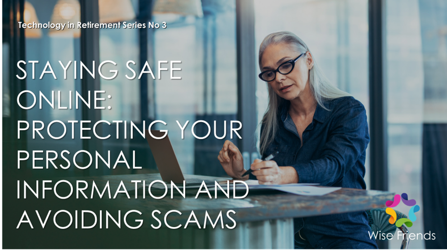 STAYING SAFE ONLINE: PROTECTING YOUR PERSONAL INFORMATION AND AVOIDING ...
