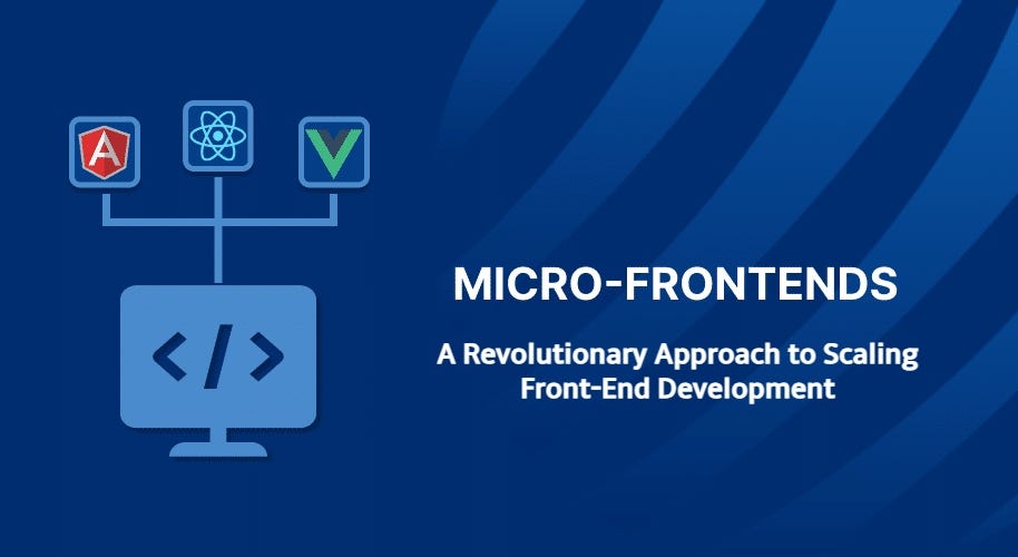 Microfrontends: A Revolutionary Approach to Scaling Front-End Development | by EaseZen Solutionz ...