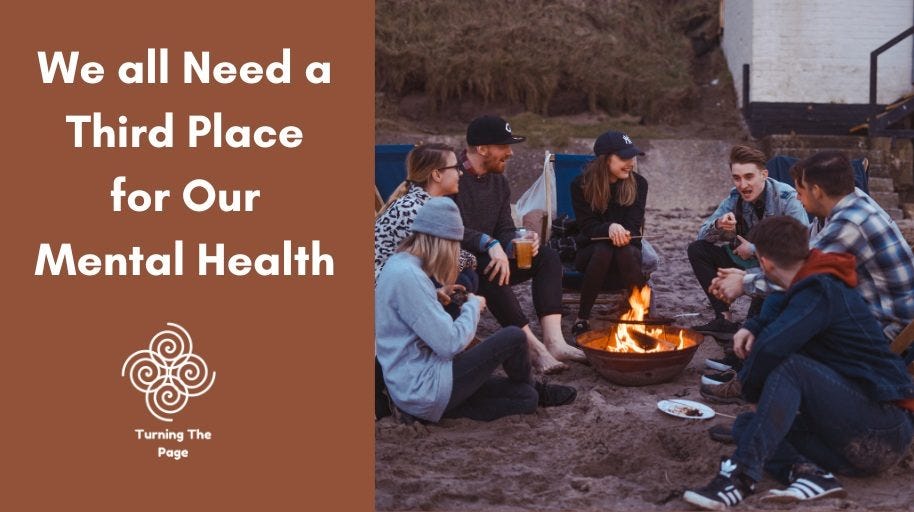 A "third place" refers to social environments outside of home (first ...
