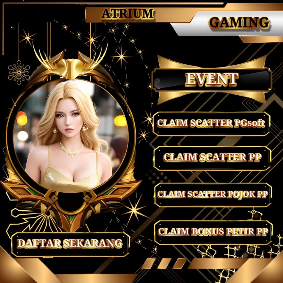 SITUS ATRIUM GAMING DENGAN EVENT CLAIM SCATTER TERLENGAP - Liany - Medium