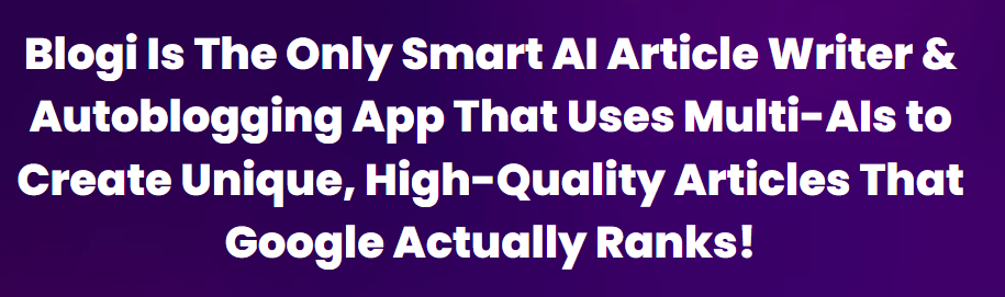“Transform Your Blogging Game with the Ultimate Blogi AI Autoblogger ...