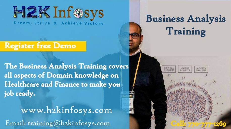 Business Analyst Online Training with real time projects by H2kinfosys | by Kamal H2Kinfosys ...