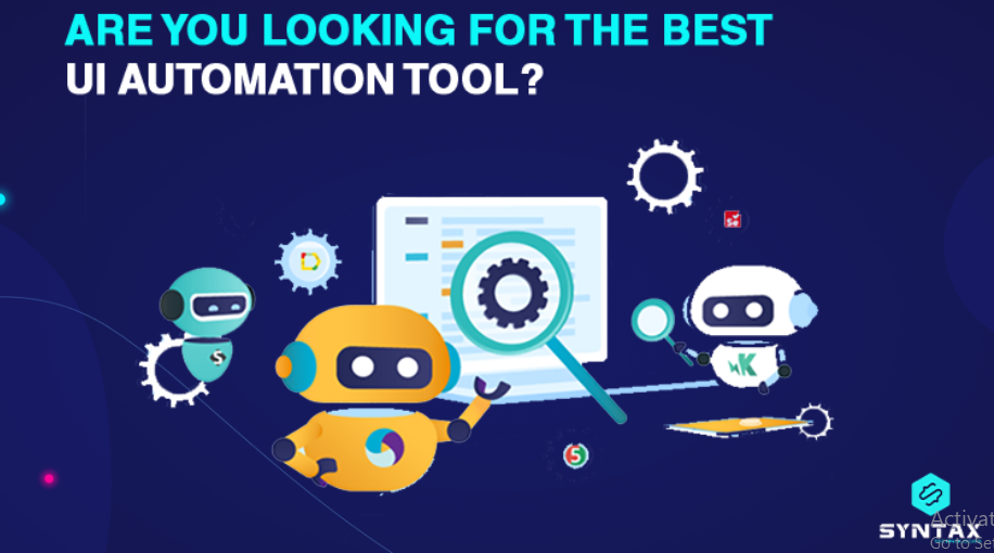 Best Ui Automation Tool Syntax Technologies By Syntax Technologies Medium