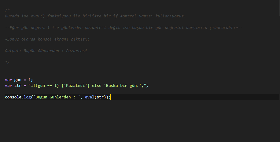 JavaScript eval metodu, aldığı karakter dizisi parametresini, dinamik ...