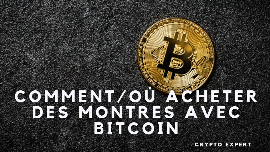 Où acheter des montres avec crypto ? | by Cryptoexpert | Medium