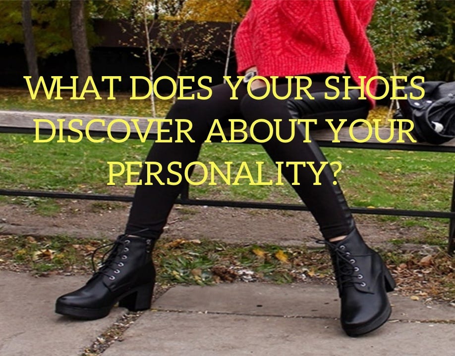 What does your shoes discover about your personality? | by Mario ...